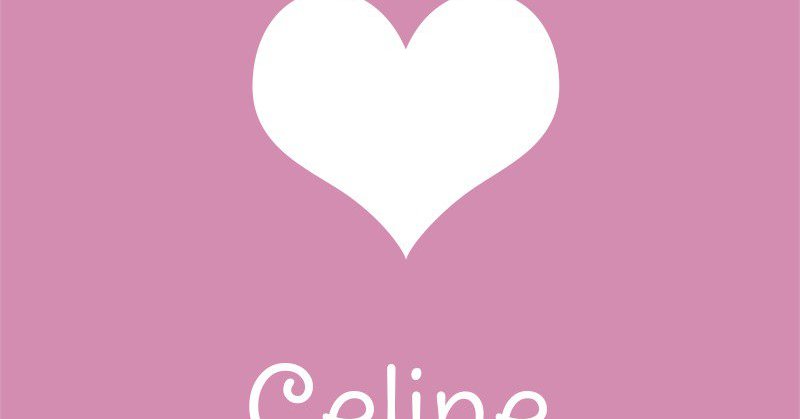Celine - Herkunft und Bedeutung des Vornamens